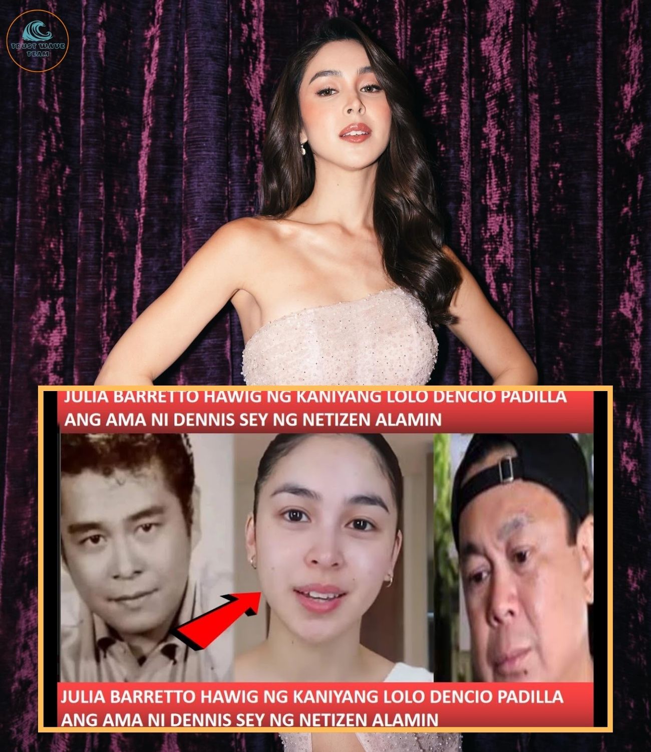JULIA BARRETTO KAHAWIG NG KANIYANG LOLO DENCIO PADILLA ANG AMA NI DENNIS SEY NG NETIZEN ALAMIN ...