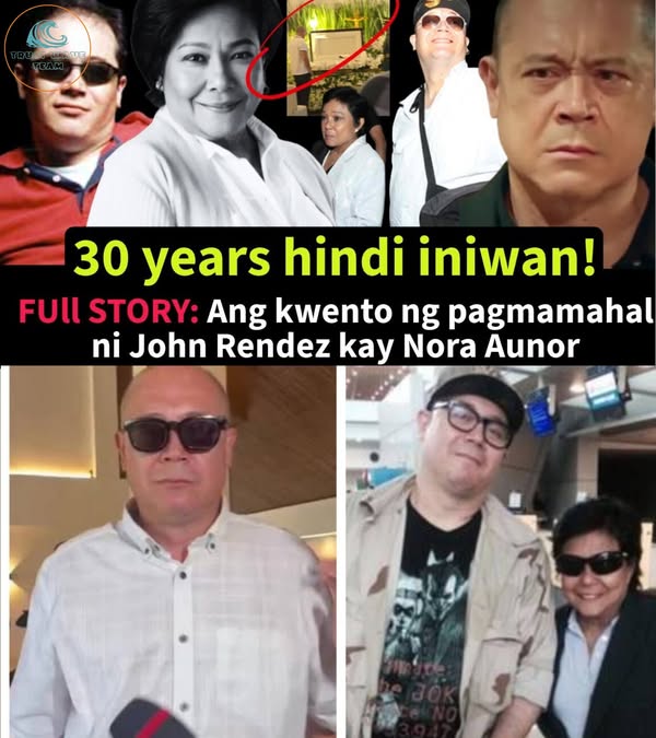 Ang 30 Taong Pagmamahal ni John Rendez Kay Nora Aunor: Isang Pagkilala sa Walang Hanggang ...