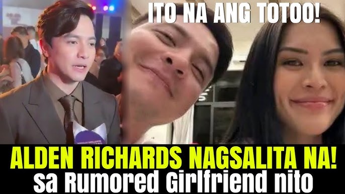 SHOCKING STATEMENT: Alden Richards NAGSALITA NA sa Isyu ng "Rumored Girlfriend" — NILINAW ang ...