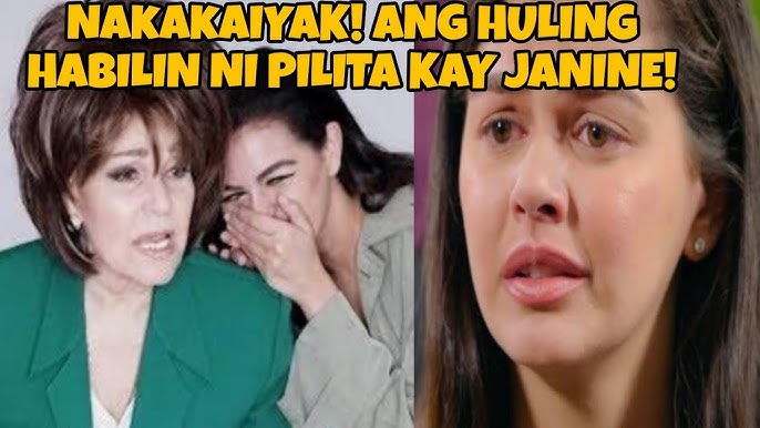 NAKAKAIYAK! ITO PALA ANG HULING HABILIN NI PILITA CORRALES KAY JANINE ...
